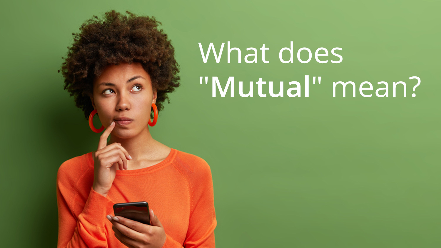 What does mutual mean store